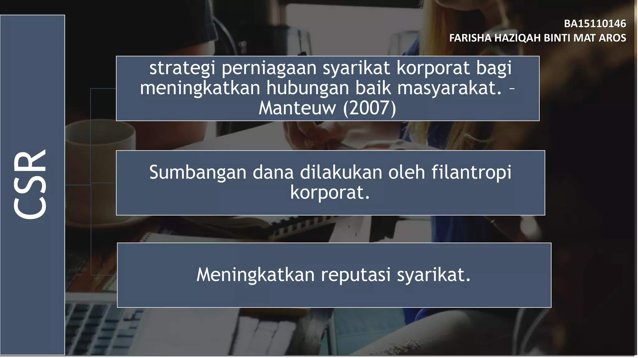 CORPORATE SOCIAL RESPONSIBILITY (Tanggungjawab Sosial Korporat) | PPTX