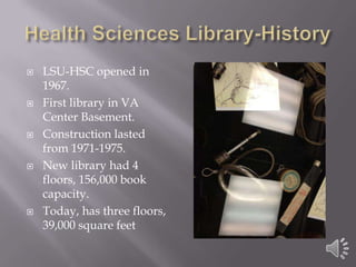 LSU-HSC Library: An Overview | PPTX