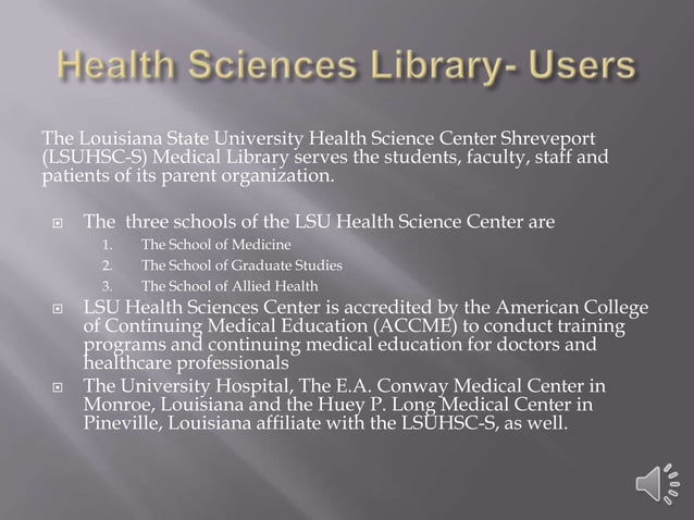 LSU-HSC Library: An Overview | PPTX