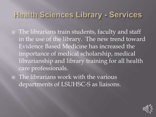 LSU-HSC Library: An Overview | PPTX