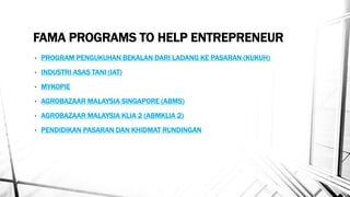 ROLE OF FAMA TO HELP ENTREPRENEUR | PPTX