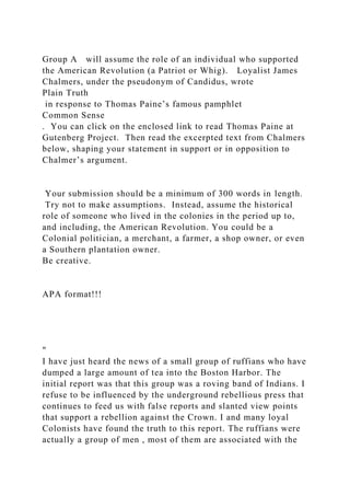 Group A will assume the role of an individual who supported the Am | DOCX