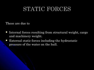 Ship Loads and stresses | PPT