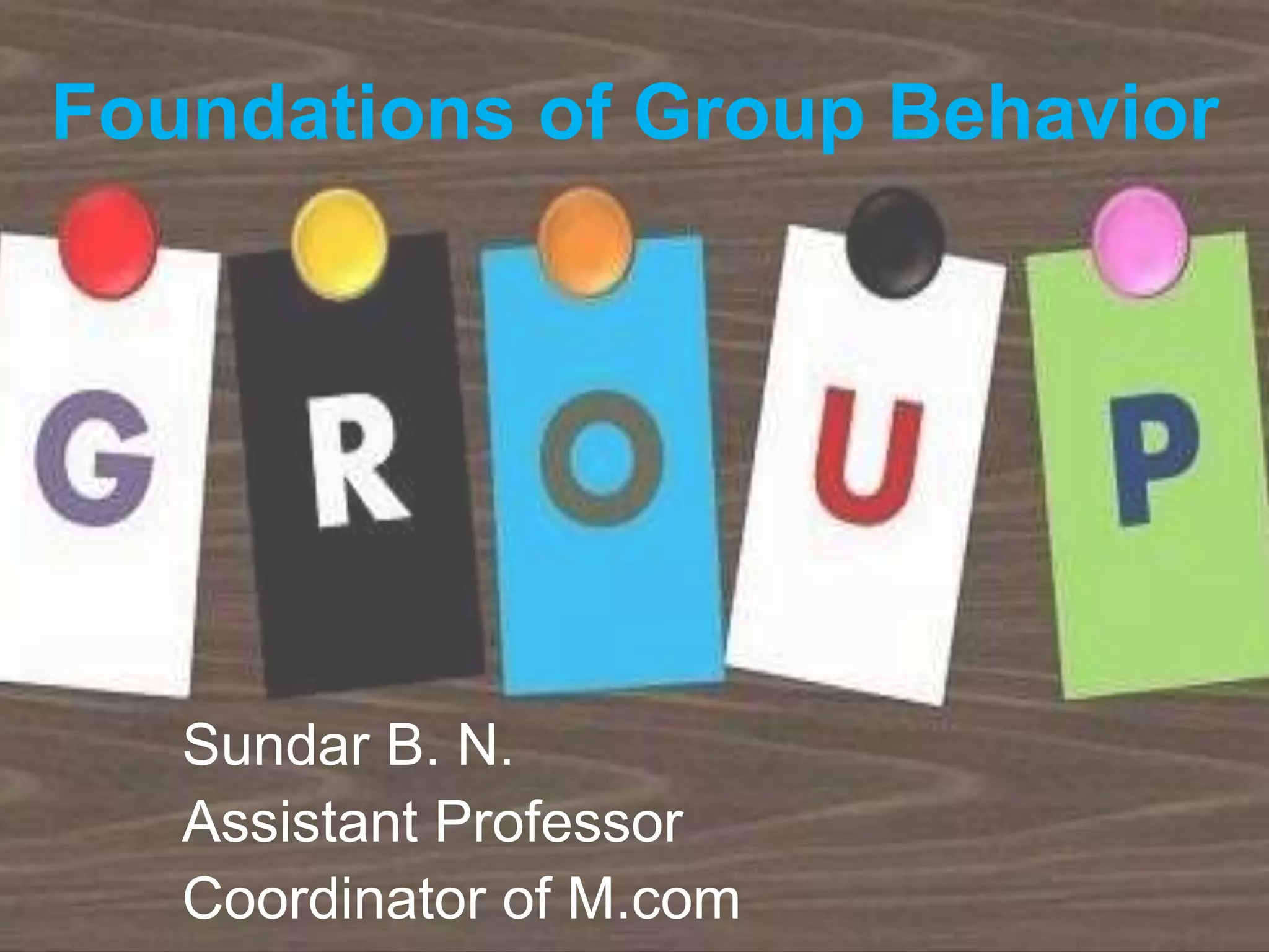 Foundations of Group behaviour | PPTX