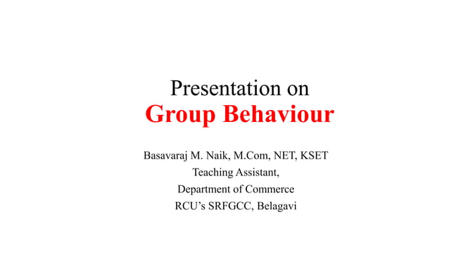Introduction and overview of Group Behaviour | PPT