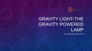 Maths in Gravity Lamps - Carl Gauss Tech | PPT