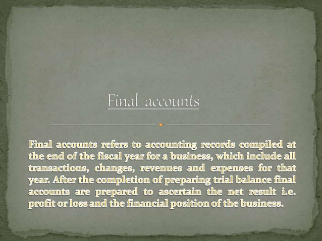 Presentation on Final Accounts | PPTX