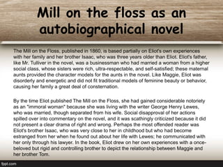 Autobiography of the mill on the floss | PPT