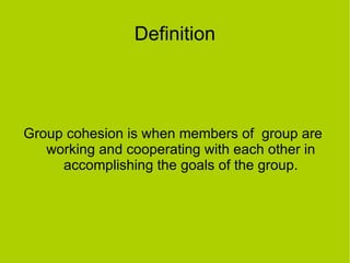 Group cohesion | PPT