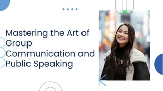 group communication and public speaking (2).pptx