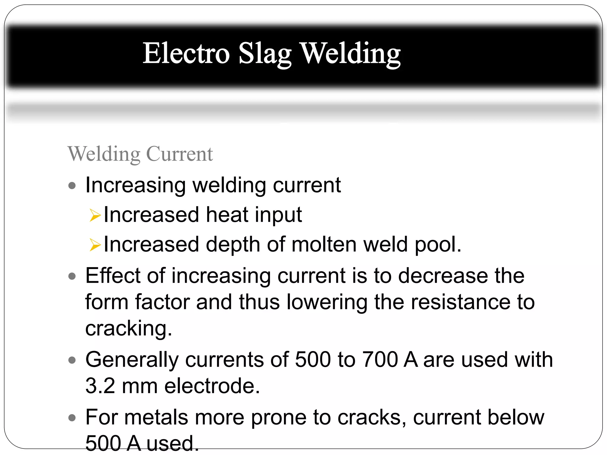 Electro Slag and Electro Welding | PPTX