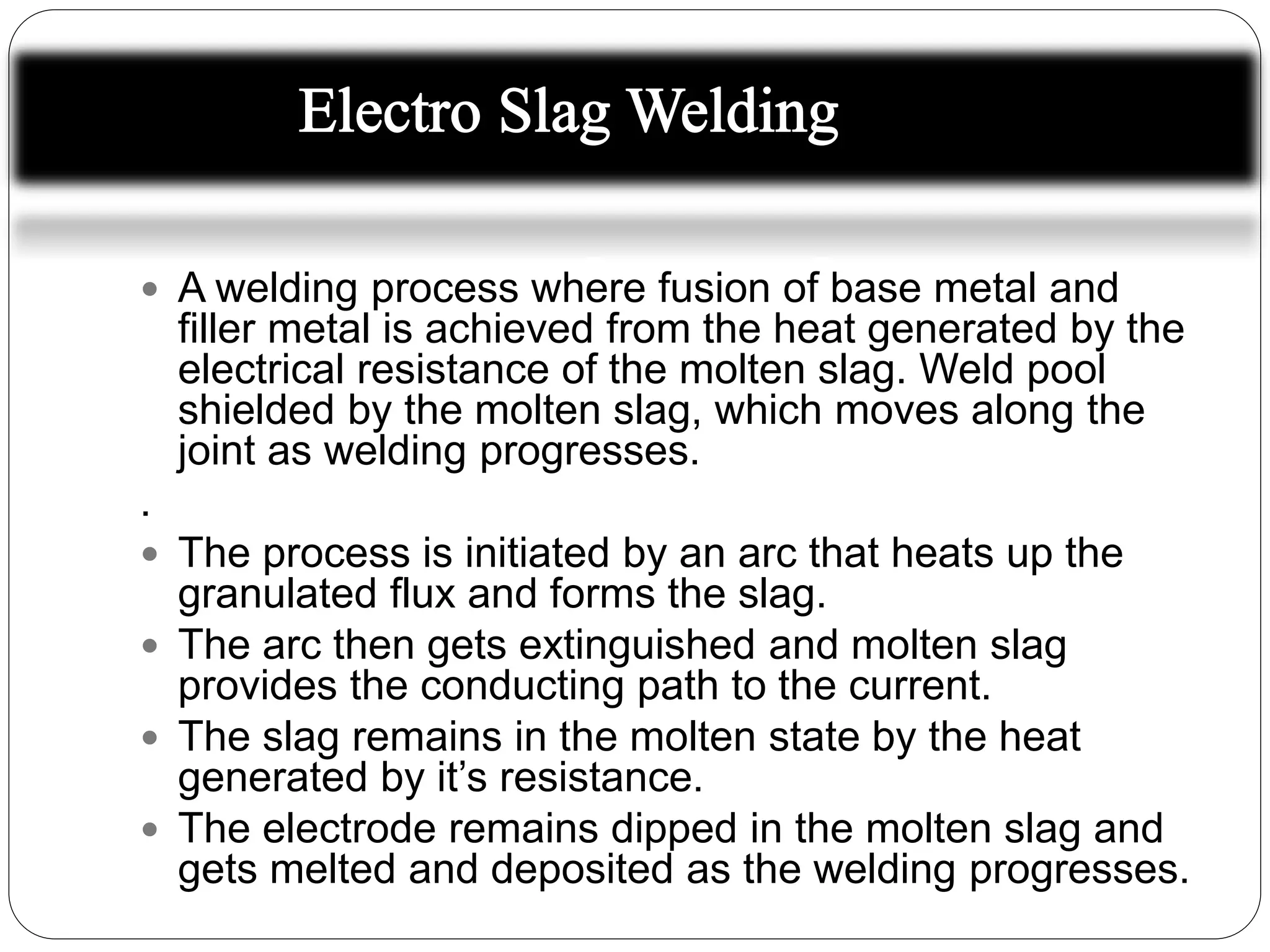 Electro Slag and Electro Welding | PPTX