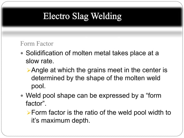 Electro Slag and Electro Welding | PPTX