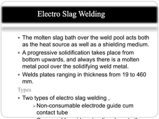 Electro Slag and Electro Welding | PPTX