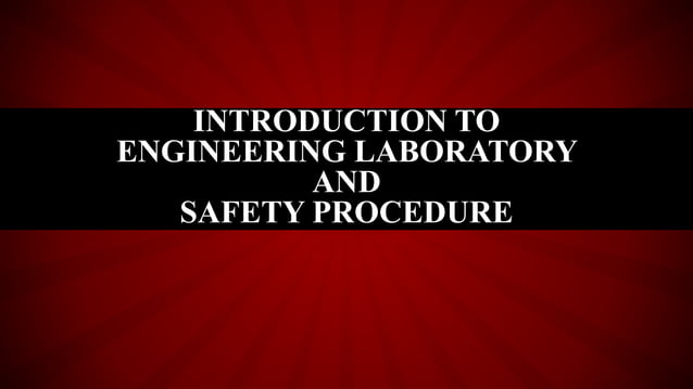 Introduction to the engineering laboratory and safety Procedure | PDF
