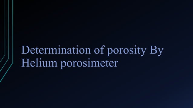 Determination of porosity By Helium porosimeter | PDF | Physics | Science