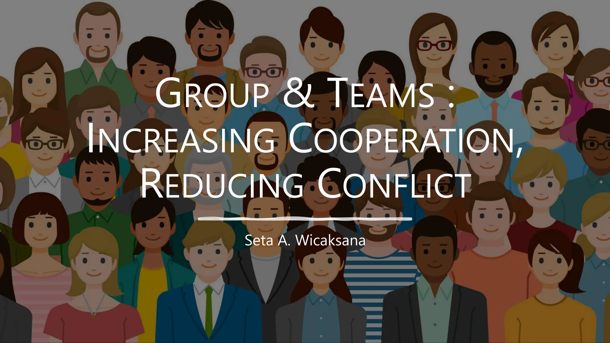 Group and Teams: Increasing Cooperation and Reducing Conflict | PPT