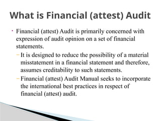 Financial Attest Audit what to see and what to leave | PPTX