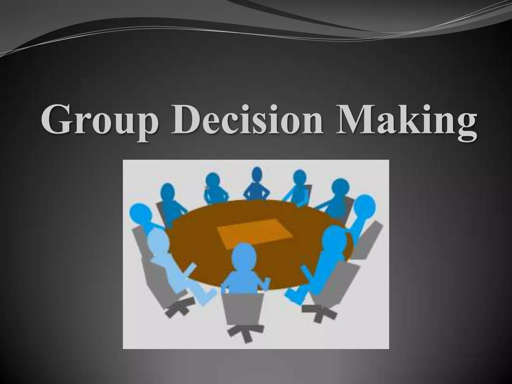 Group Decision Making | PPSX