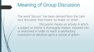 Group discussion | PPTX | Education