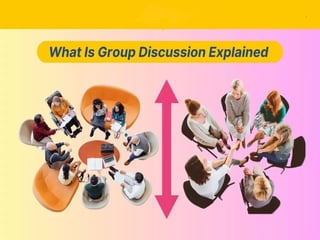 group discussion (How to conduct group discussion) | PPTX