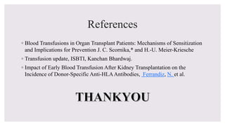 Transfusion support in renal transplant.pptx