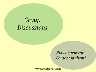 Group discussions how to generate content | PPT