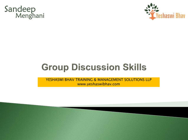 Group discussion skills vol 2 | PPT