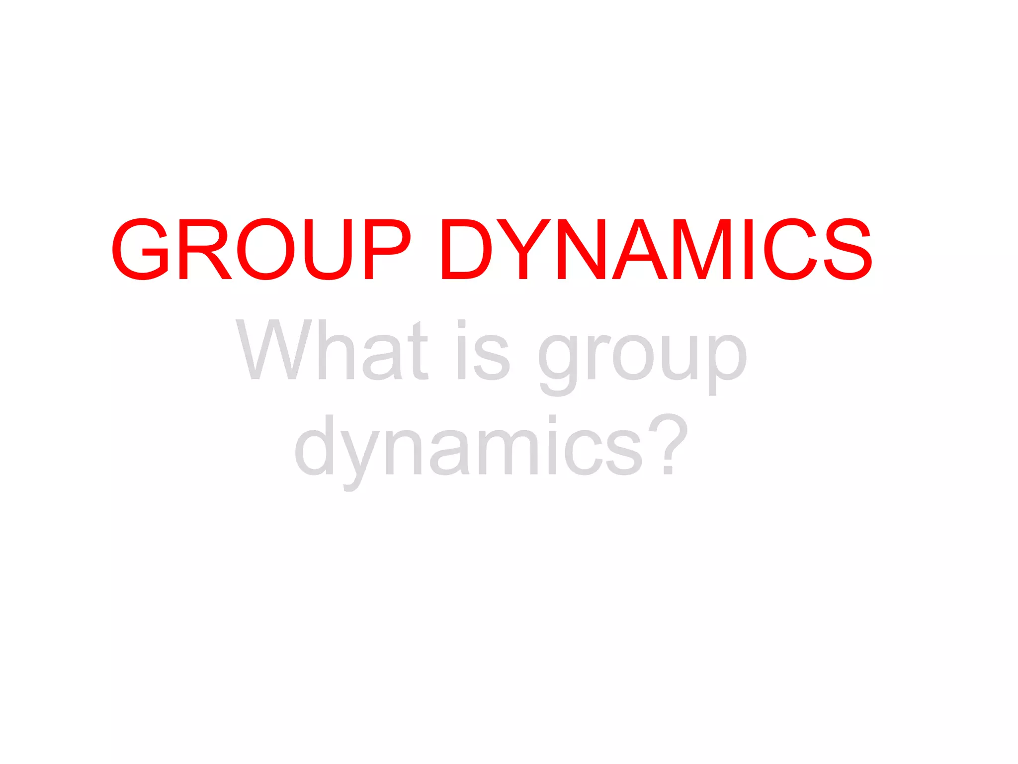 Group dynamics & Communication skill | PPTX