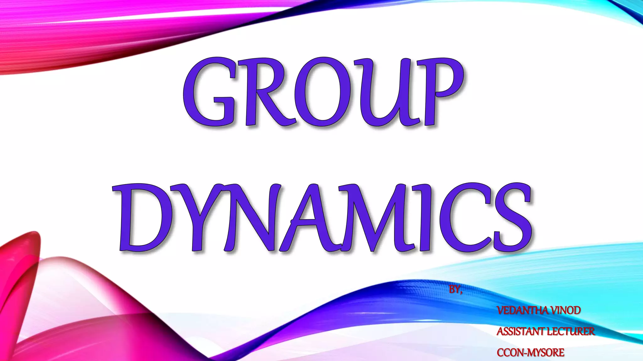Group dynamics | PPTX
