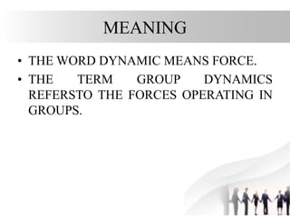 GROUP DYNAMICS.ppt