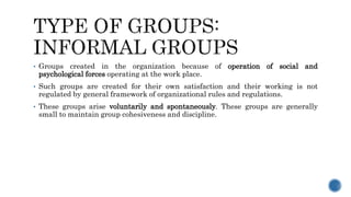 Types of Groups. Need for formation of Group. Formal group and Informal ...
