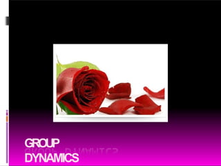 GROUP DYNAMICS FOR PRINCIPLES OF MANAGEMENT.pptx