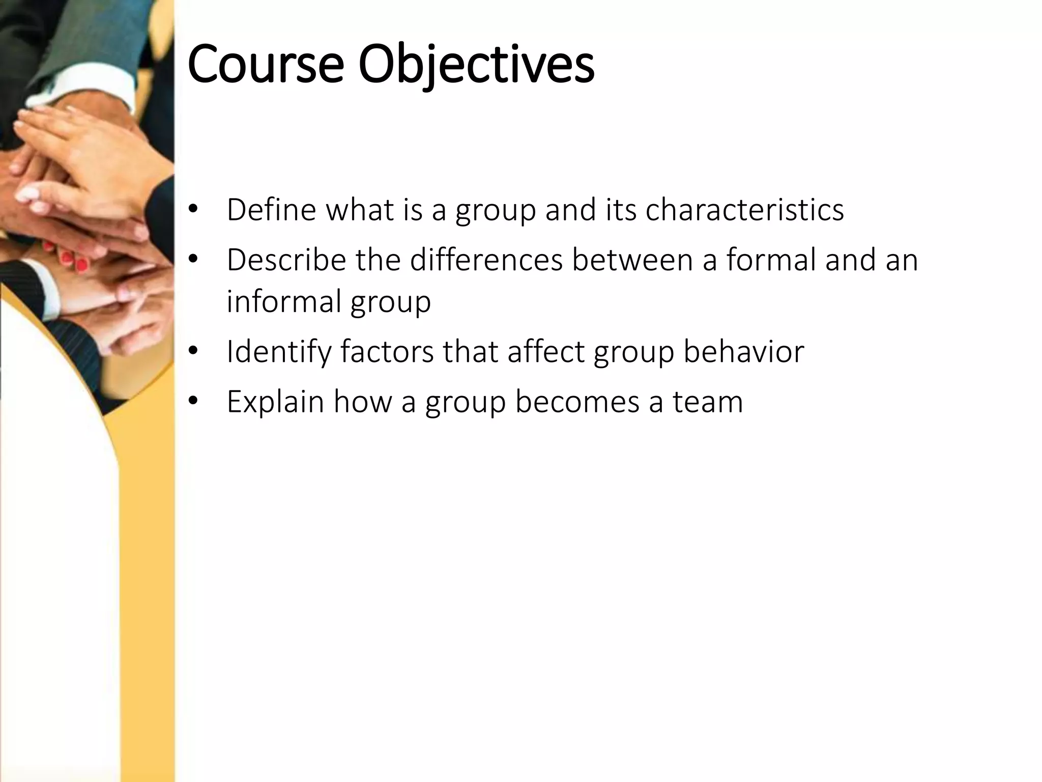 Group Dynamics and Effective Management of Teams | PPTX