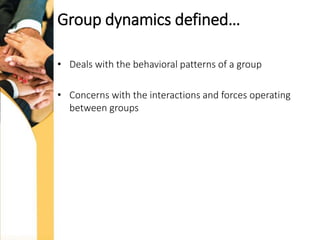 Group Dynamics and Effective Management of Teams | PPTX
