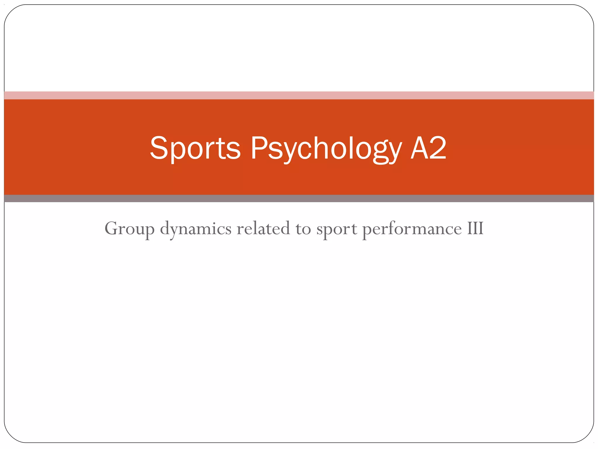 Group dynamics III | PPT
