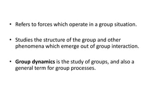 GROUP DYNAMICS part 1.pptx