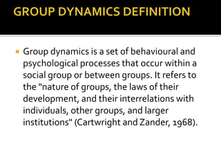 Group dynamics | PPTX