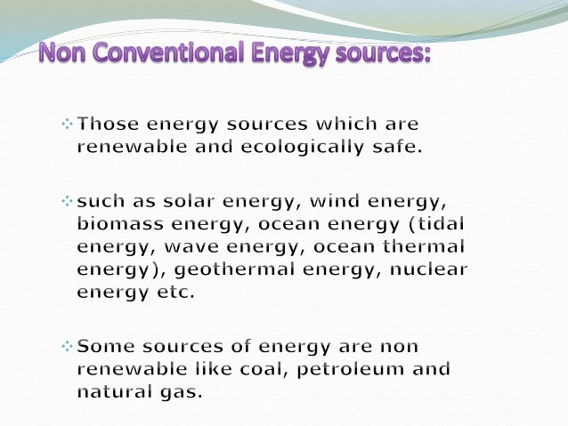 conventional and non conventional sources of energy