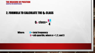QUARTILES : MEASURES OF POSITION FOR GROUPED DATA | PPTX