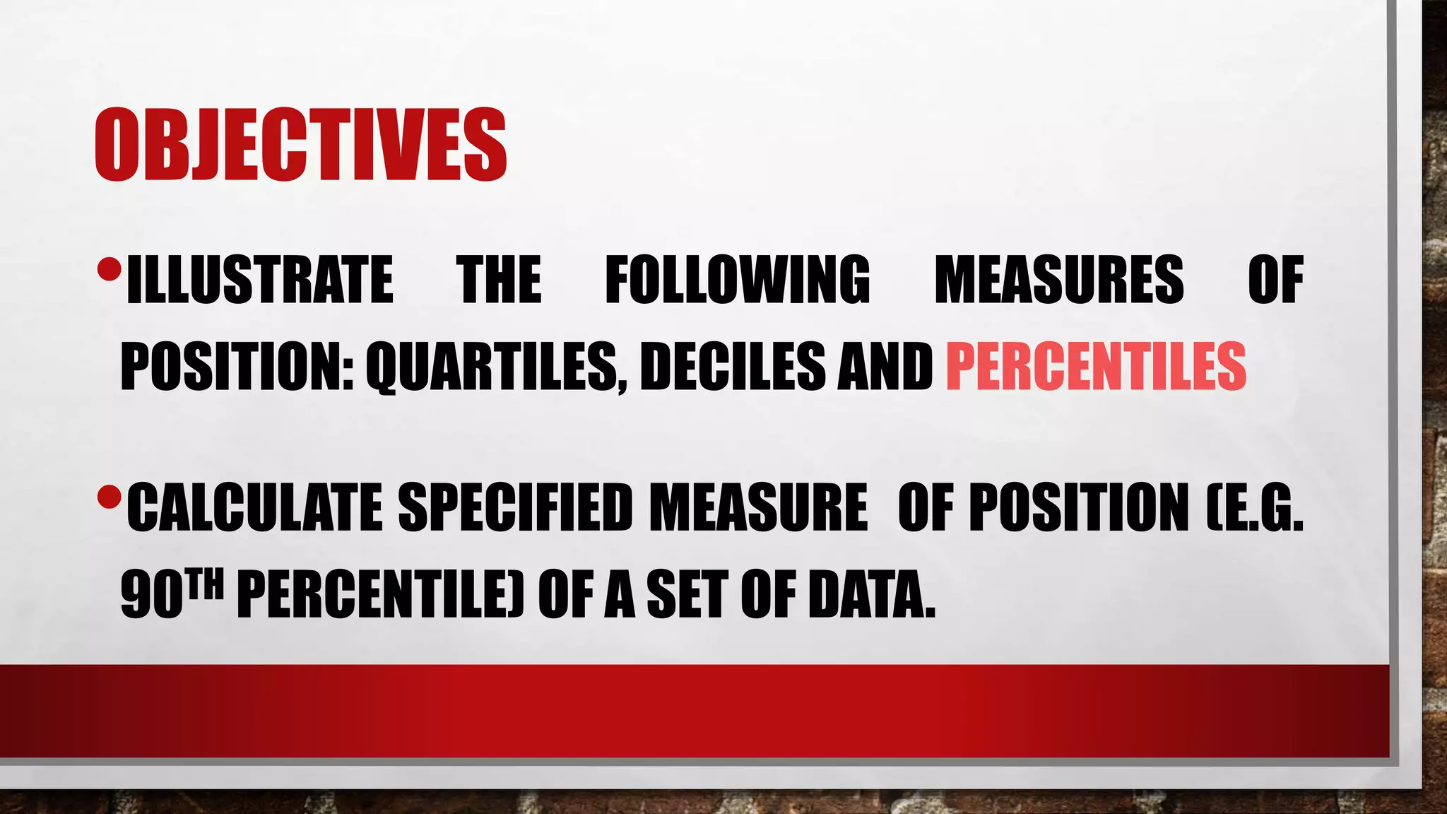 PERCENTILE : MEASURES OF POSITION FOR GROUPED DATA | PPTX