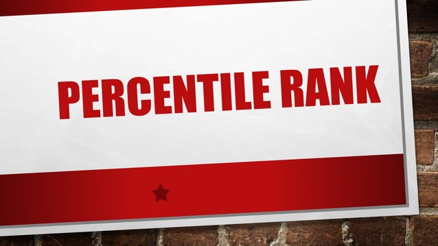 PERCENTILE RANK | PPTX