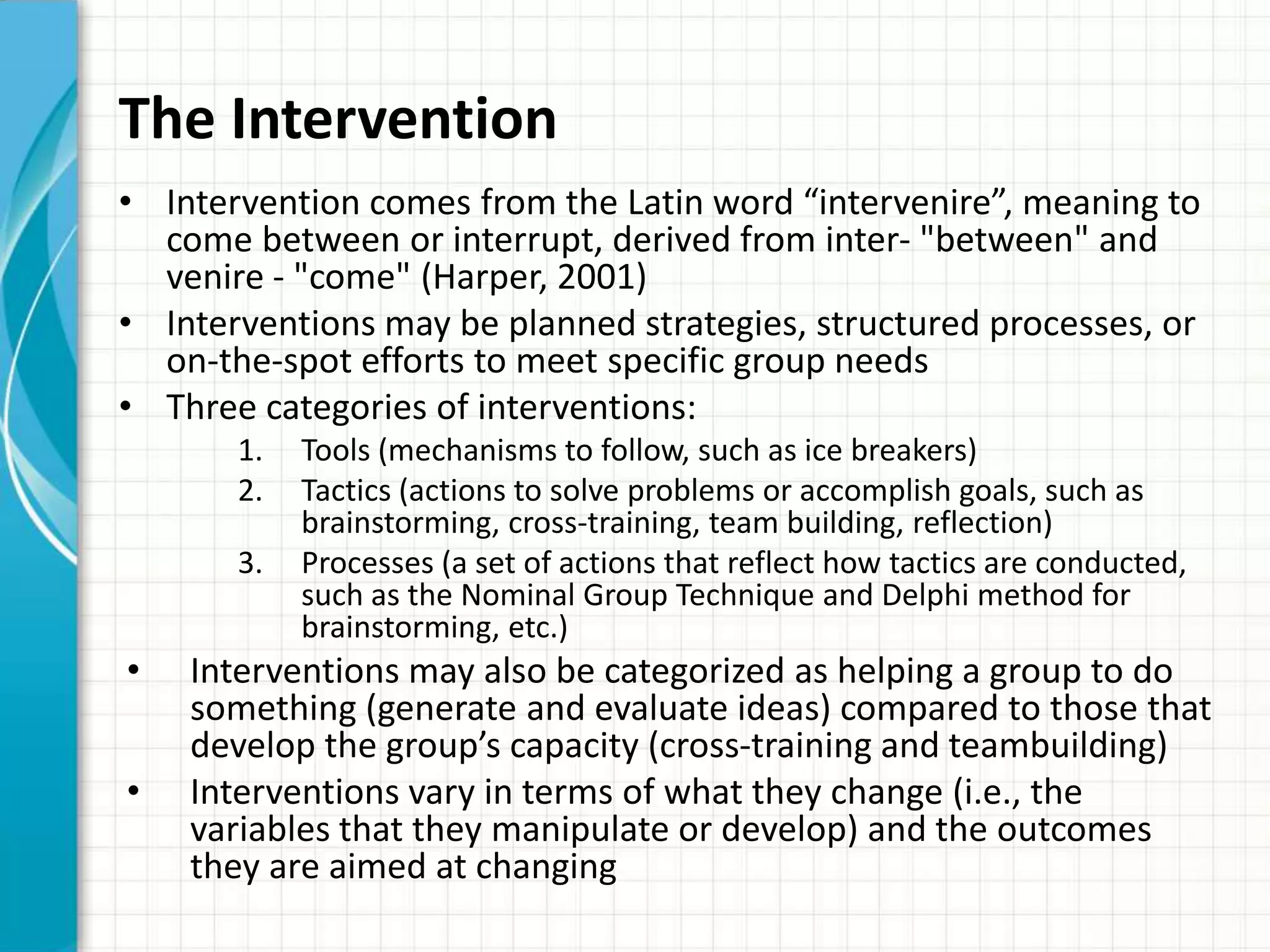 Group facilitation: A framework for diagnosing, implementing and evaluating interventions | PPT