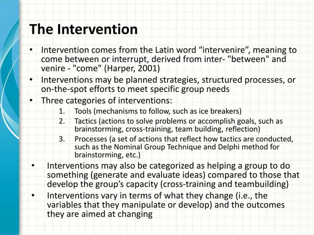 Group facilitation: A framework for diagnosing, implementing and evaluating interventions | PPT