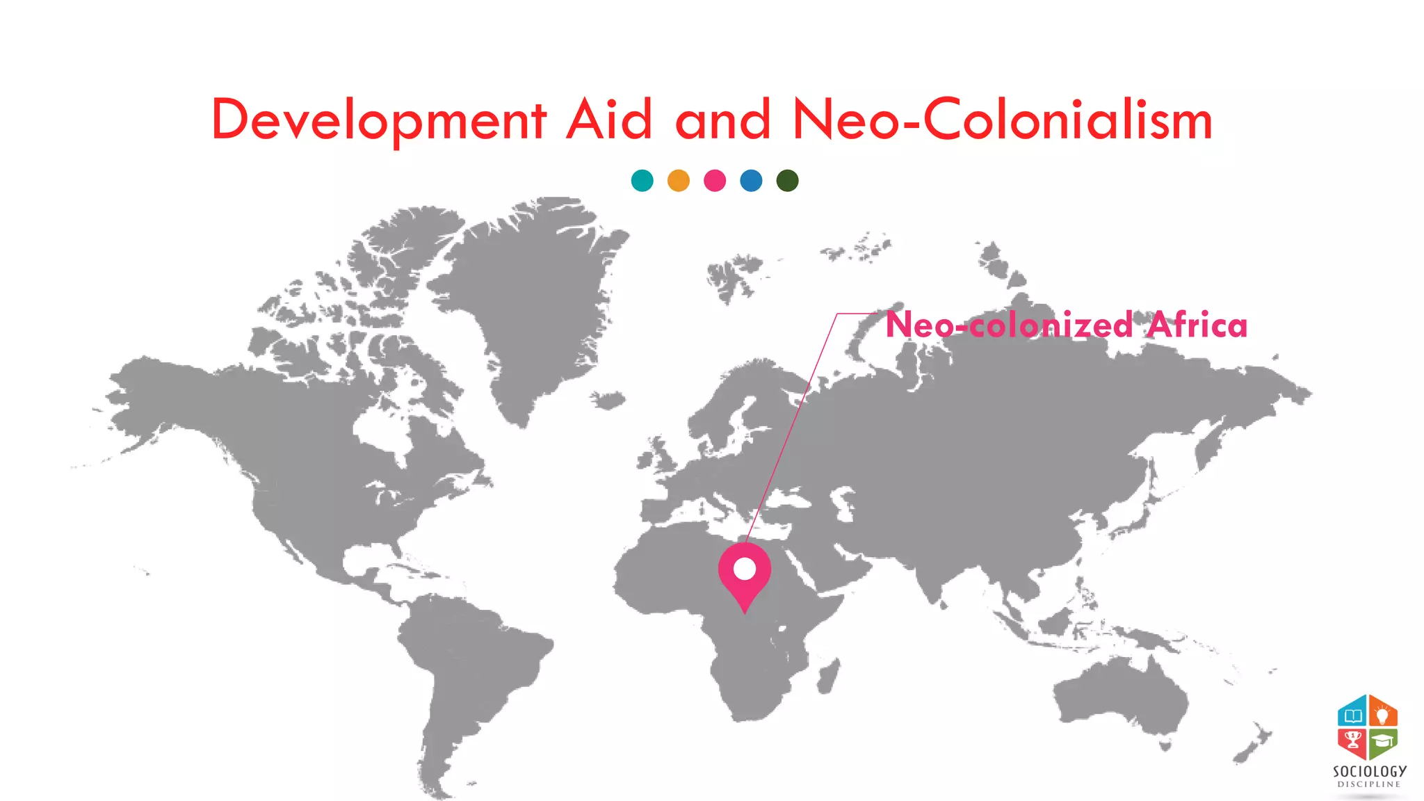 Using development Aid for Neo- Colonization: From Third World Pers ...