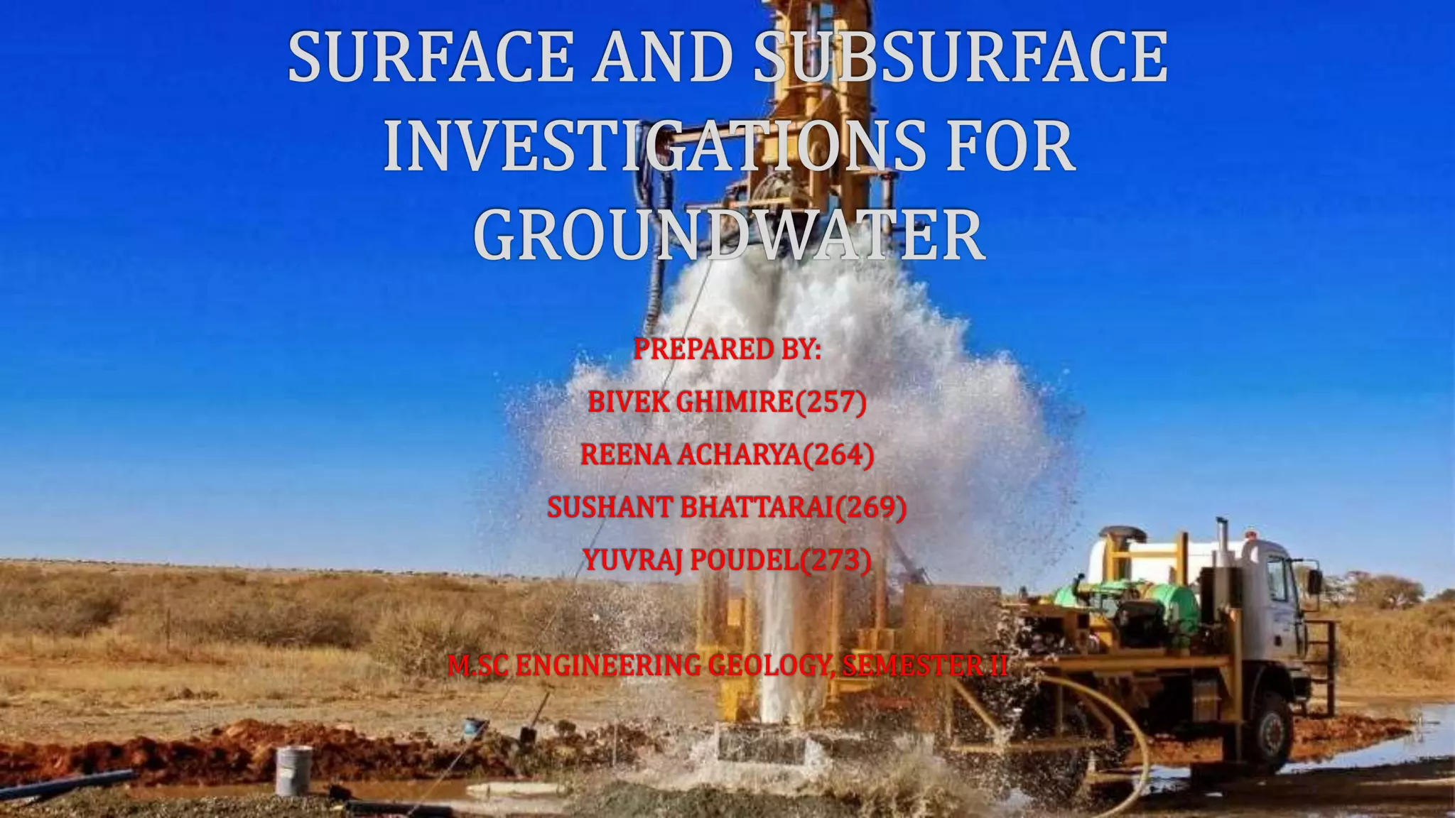 Surface and subsurface investigations for groundwater | PPTX
