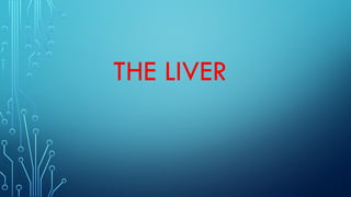 GROUP FOUR PRESENTATION _LIVER FUNCTIONS ,ANATOMY AND HISTOLOGY.pptx