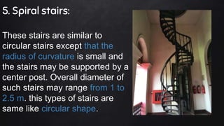 Staircase and it's Classification in details | PPTX