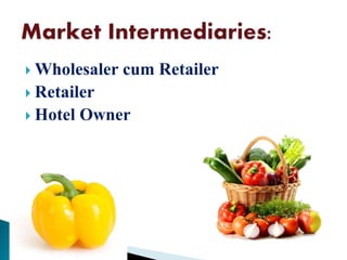 marketing channel of vegetable | PPTX