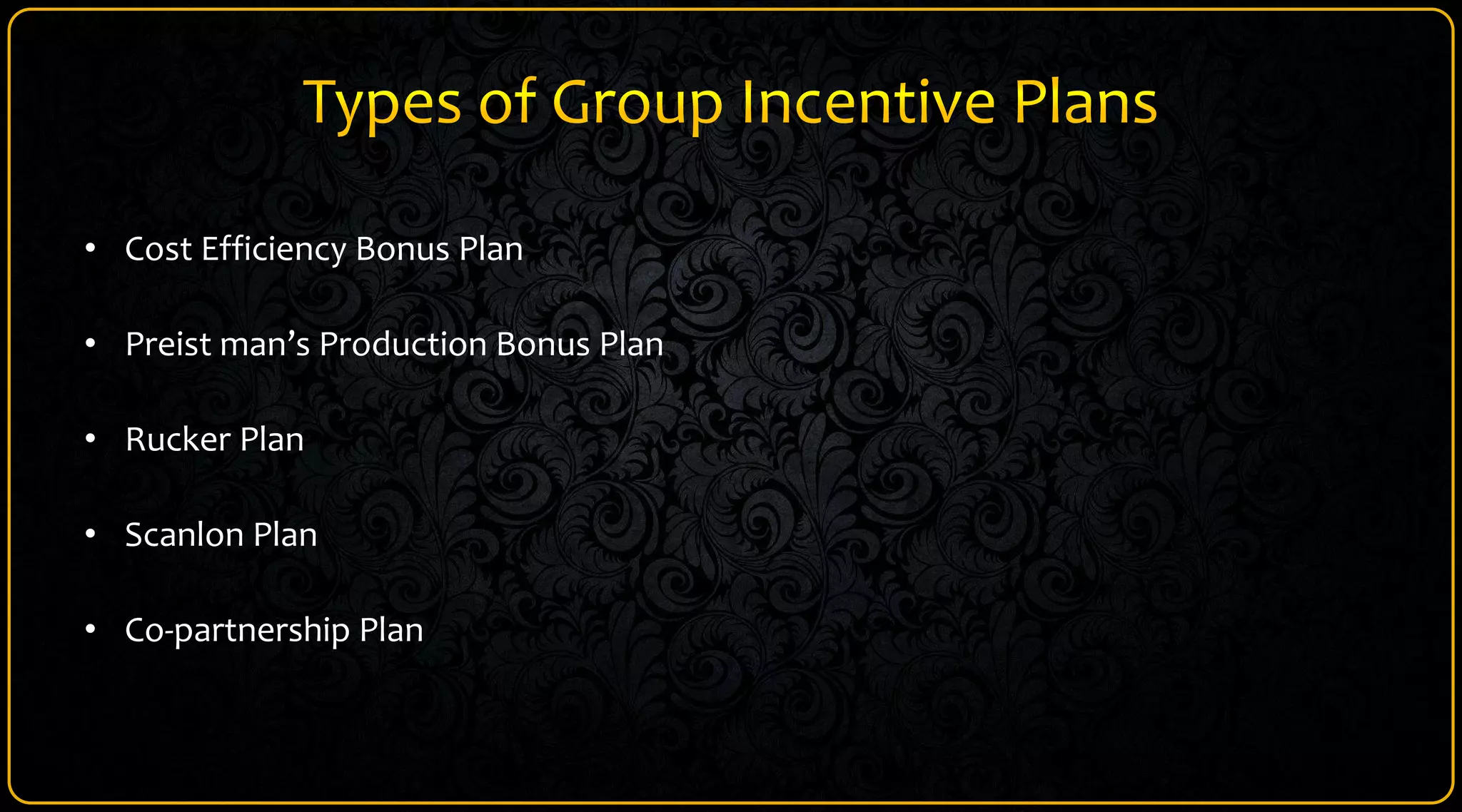 Group incentive plans | PPTX | Business Accounting & Finance | Business